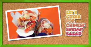 Let’s Cheer for Chinese Shrimp Salad - Twice as Good