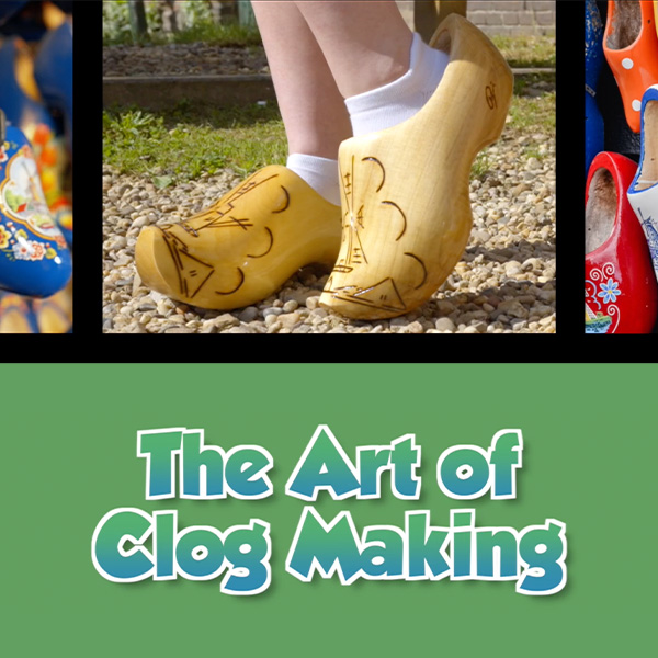 The Art of Clog Making - Twice as Good